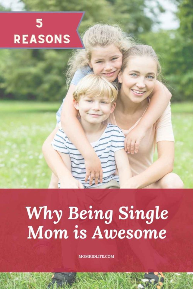 Single Momma - Not a Single Story: 5 Top Reasons Why Being A Single Mom ...