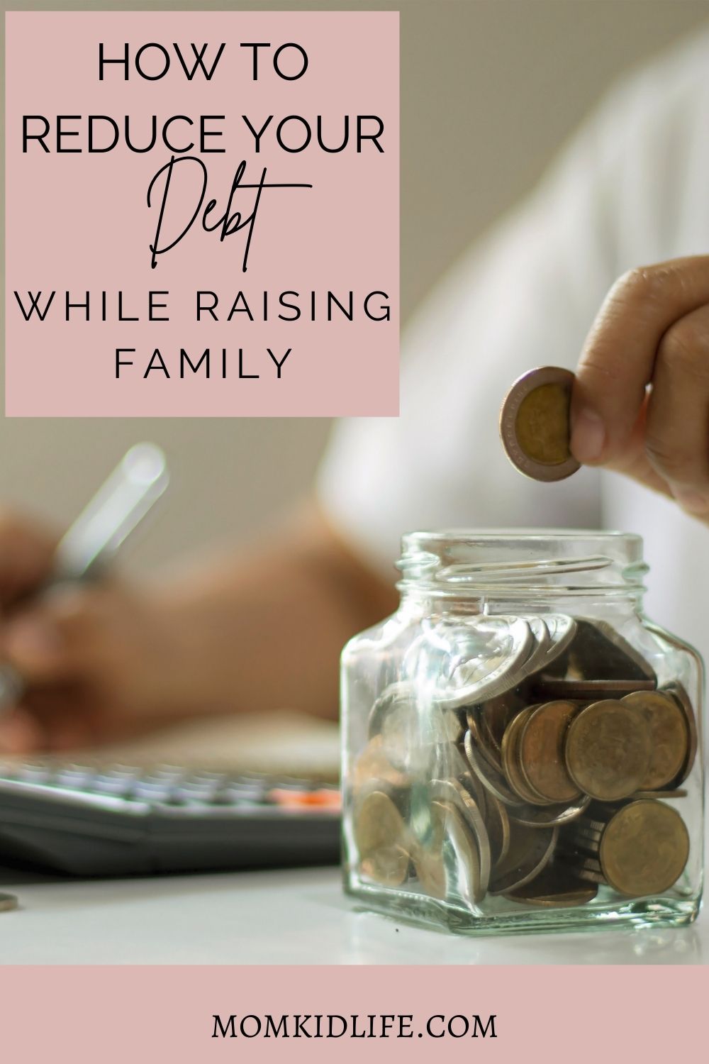 The Best 8 Tips on How to Reduce Your Debt While Raising Your Family